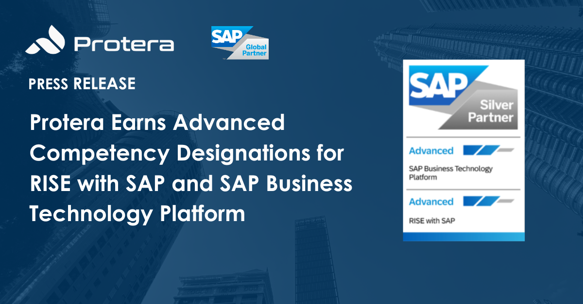 Protera Earns Advanced Competency Designations for RISE with SAP and SAP Business Technology ...